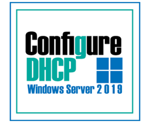 Install and Configure DHCP Server on Windows Server 2019 – Mushaaf Blog